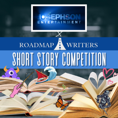 Josephson Entertainment + Roadmap Writers Short Story Competition | Roadmap Writers